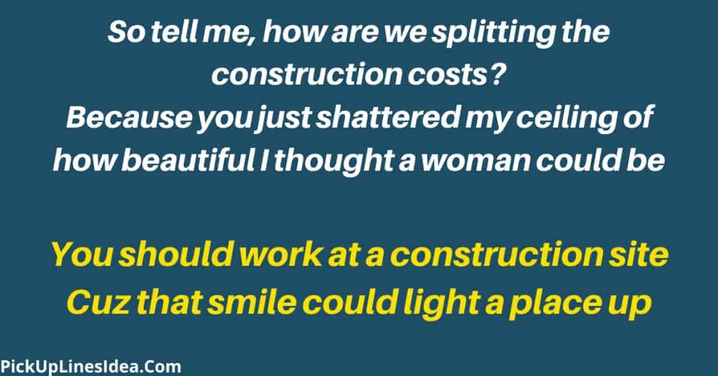 Construction Pick Up Lines: For Worker And Builder